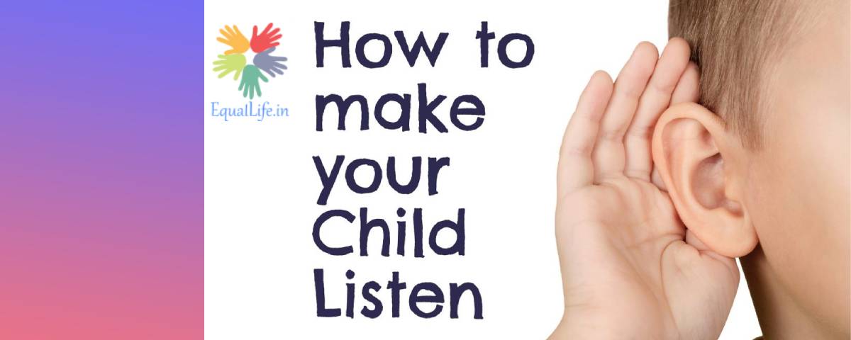 HOW TO GET YOUR CHILD TO LISTEN TO YOU - Equal Life - Ecommerce ...